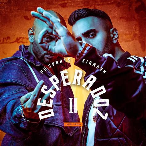 Pa Sports Kianush Desperadoz Ii Lyrics And Tracklist Genius