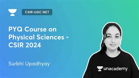Csir Ugc Net Pyq Course On Physical Sciences Csir 2024 By Unacademy