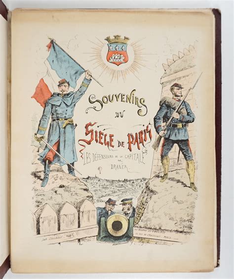 GUERRE DE DRANER Souvenirs du siège de Paris Les défenseurs