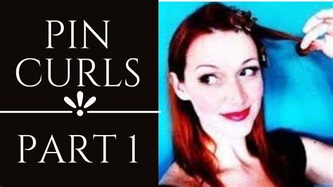 Pin Curls Youtube