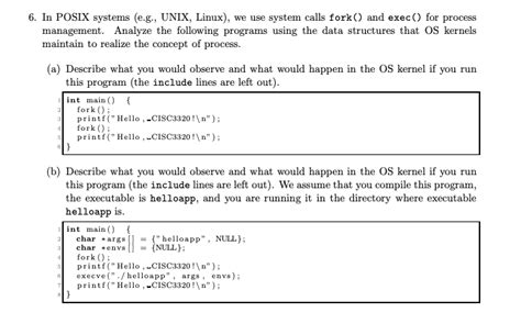 Solved 6 In Posix Systems Eg Unix Linux We Use