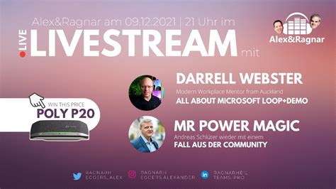 alex and ragnar show 64 with mvp darrell webster about microsoft loop