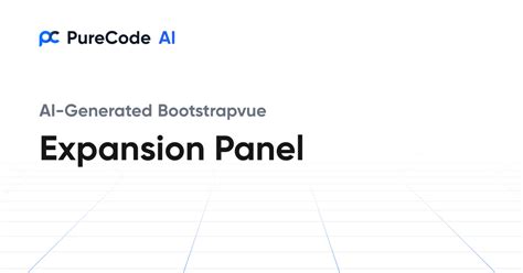 Quickly Create Bootstrapvue Expansion Panel With Ai