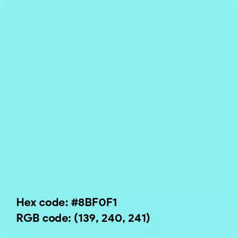 Indicolite Color Hex Code Is 8bf0f1