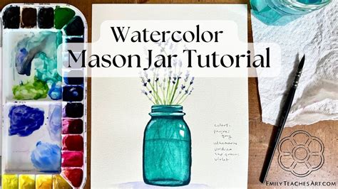 Watercolor Tutorial Lavender In Mason Jar Intermediate Watercolor Lesson