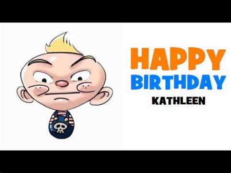 Happy Birthday Kathleen Youtube