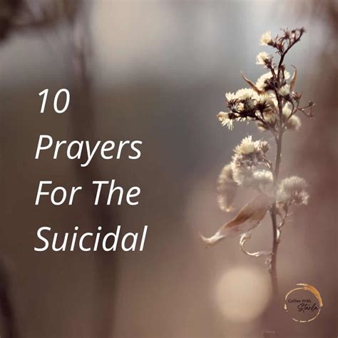 10 Prayers For The Suicidal Bible Verses Coffee With Starla