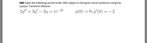 Solved Solve The Following Second Order Ode Subject To The