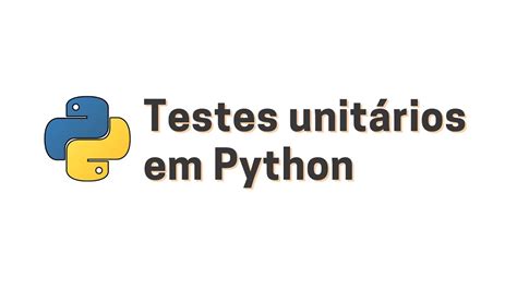 Testes unitários em Python unittest YouTube