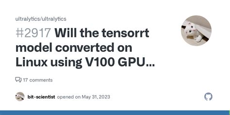 will the tensorrt model converted on linux using v100 gpu also run on