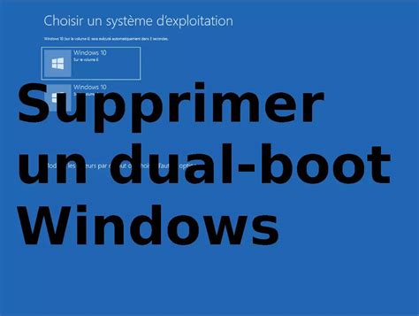 Comment Supprimer Un Dual Boot Windows Deux Windows Install S