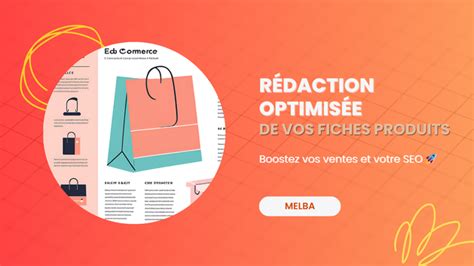 Je vais rédiger votre fiche produit captivante optimisée SEO par