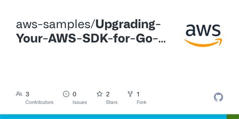 Github Aws Samplesupgrading Your Aws Sdk For Go From V1 To V2 With Amazon Q