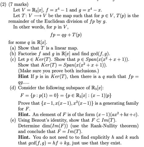 Solved 7 Marks Let Vr3 X Fx4−1 And Gx4−x Let Tv V