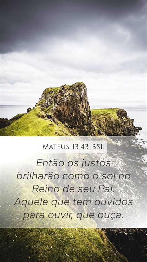 Mateus 13 43 BSL Mobile Phone Wallpaper Então os justos brilharão