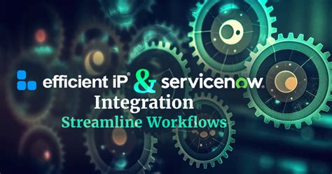 Efficientip And Servicenow Integration Streamline Workflows Efficientip