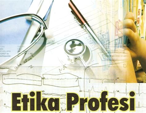 Definisi Etika Profesi Legislasi Profesi