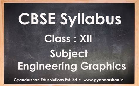 Engineering Graphics Class Xii Syllabus Cbse School Syllabus