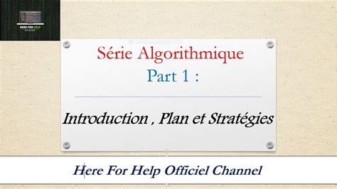Algorithme Tounsi ♦ Part 1 Plan De Travail Stratégie Et
