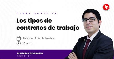 Clase Gratuita Sobre Los Tipos De Contratos De Trabajo Deja Tu