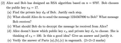 Solved Alice And Bob Has Designed An Rsa Algorithm Chegg
