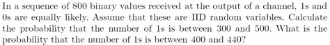 Solved In A Sequence Of 800 Binary Values Received At The