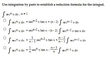 Solved Use integration by parts to establish a reduction | Chegg.com
