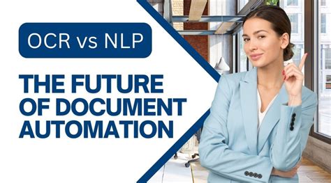 Ocr Vs Nlp The Future Of Document Automation And How They Power Modern