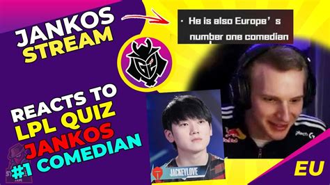 G2 Jankos Reacts To Being Number One Comedian In Lpl Quiz Funny Youtube