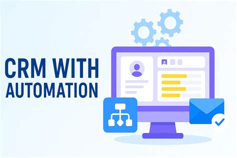 Top Crm With Automation Boosting Sales Marketing And Customer Success