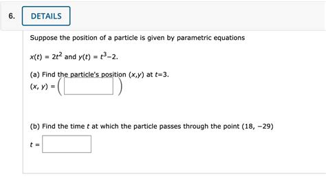 Solved DETAILS Suppose The Position Of A Particle Is Chegg