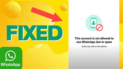 How To Fix This Account Is Not Allowed To Use Whatsapp Due To Spam