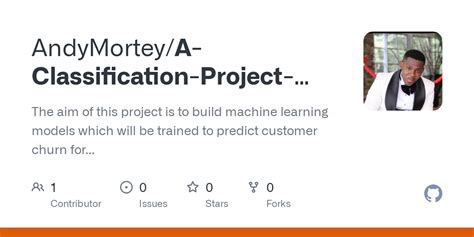 Github Andymortey A Classification Project The Customer Churn
