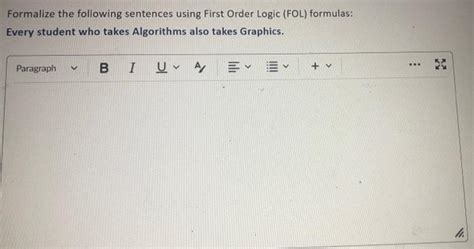 Solved Formalize The Following Sentences Using First Order