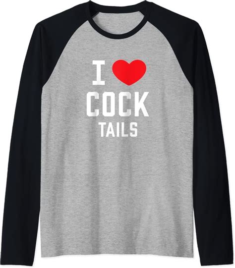 I Love Cock Tails Alcoholic Mixed Drink Lover Raglan
