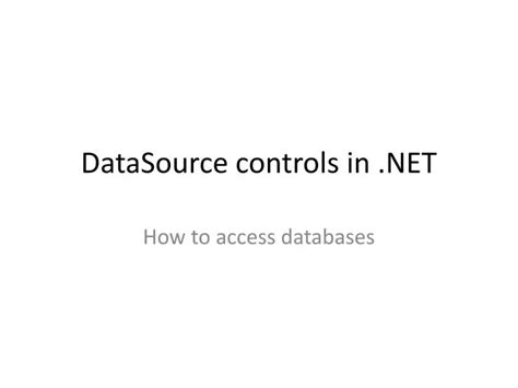 Ppt Datasource Controls In Net Powerpoint Presentation Free