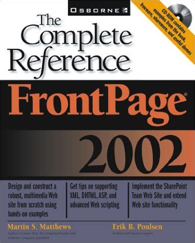 FrontPage 2002 The Complete Reference By Martin S Matthews Goodreads