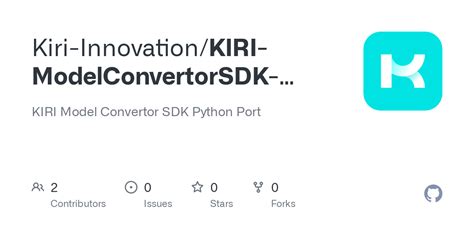 Releases Kiri Innovation KIRI ModelConvertorSDK PyPort GitHub