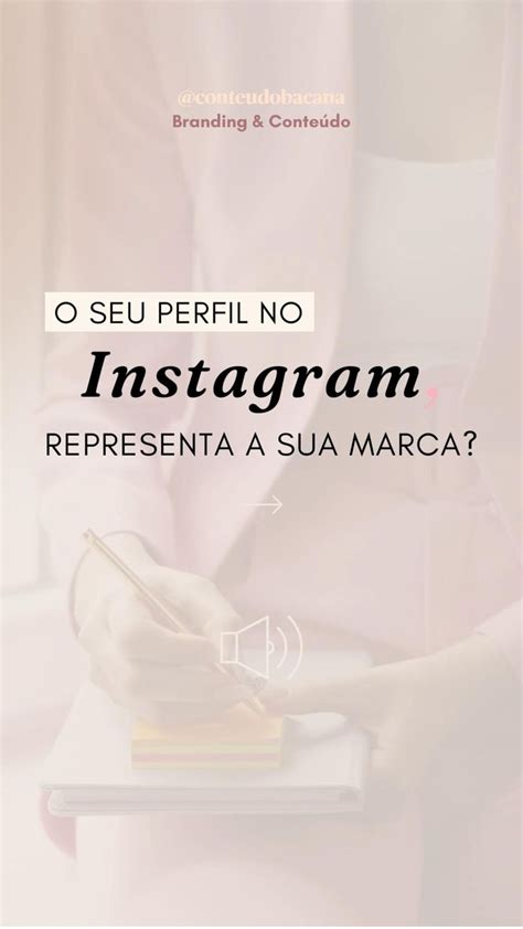 O Seu Perfil No Instagram Representa A Sua Marca Posicionamento Digital Marketing E Branding