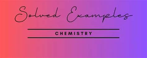 Chemistry General Organic Chemistry Solved Examples Part 1