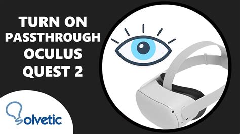 How To Turn On Passthrough Oculus Quest 2 Youtube