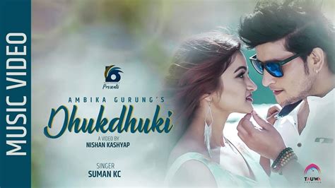 Dhukdhuki L Nepali Love Song L Suman Kc L Mahesh Khadka L Jebicca Karki