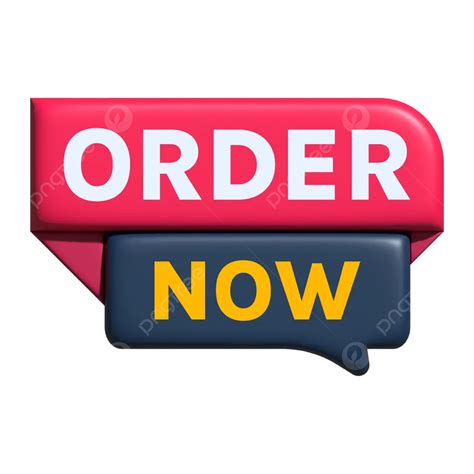 3d Order Now Button Vector Transparent Order Now Order Now Label