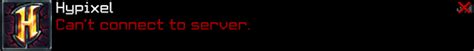 Cant Connect To Hypixel R Hypixel