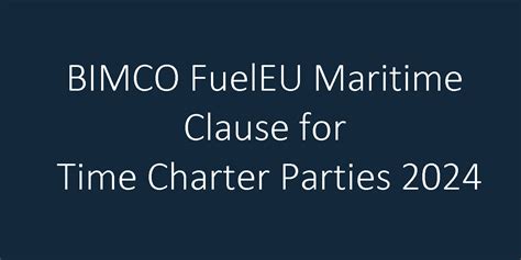 Bimco Fueleu Maritime Clause For Time Charter Parties 2024 Erg