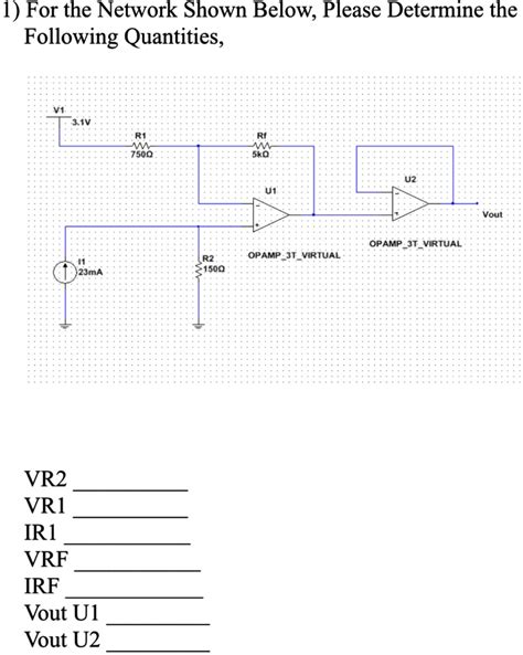 For The Network Shown Below Please Determine The Following Quantities