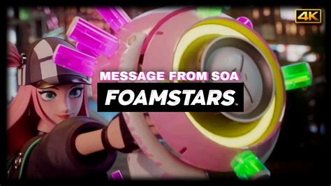 Foamstars Special Movie Message From Soa Youtube