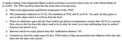 Solved A Rapidly Rotating Trans Neptunian Object Is