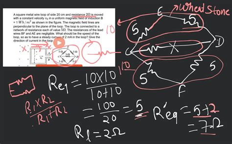 A square metal wire loop of side 10 cm and resistance 1Ω is moved with a