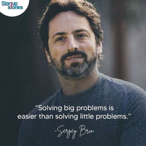 Quotes By Sergey Brin Startup Stories Quotes Stories
